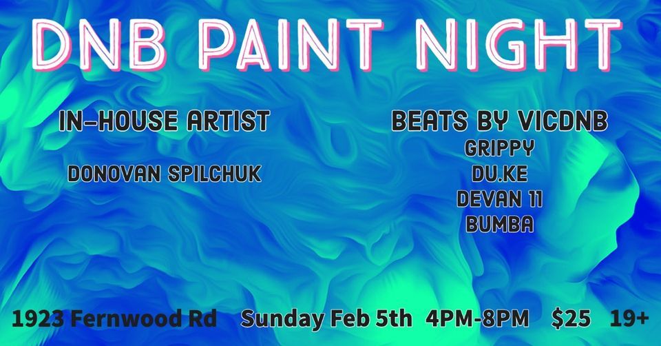 DnB Paint Night | Fernwood Community Association, Victoria, BC ...