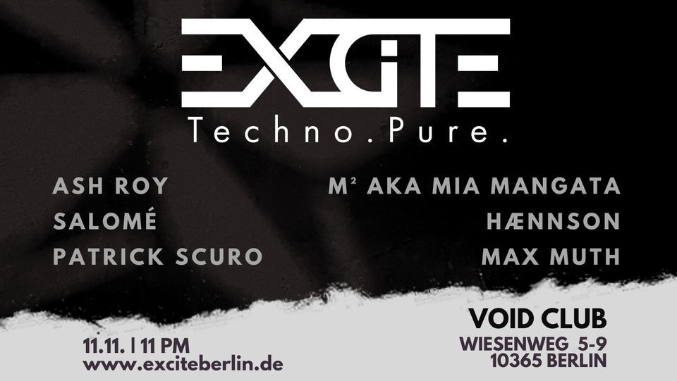 EXCiTE | Techno.Pure. @VOID Berlin | 11.11. | start 11 pm | VOID Berlin ...