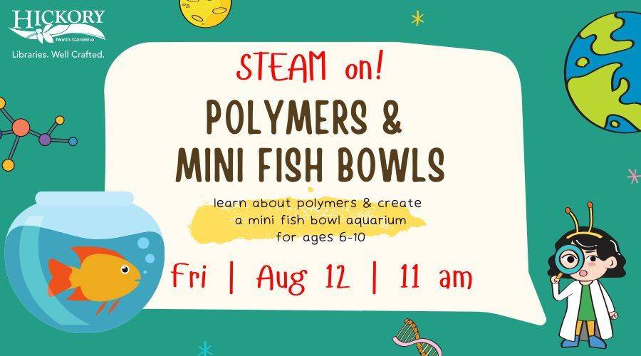 STEAM On! : Polymers and Mini Fish Bowls | Patrick Beaver Memorial ...