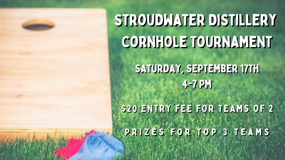 Stroudwater Distillery Cornhole Tournament | Stroudwater Distillery ...