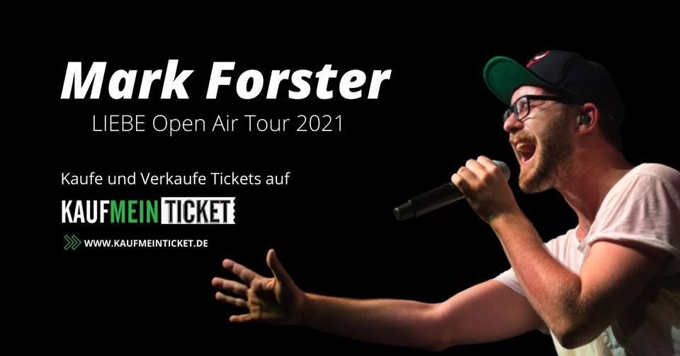 Mark Forster - LIEBE Open Air Tour 2021-2022 at Deutschlandweit, Hann ...