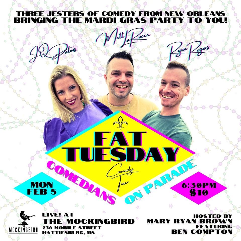 Fat Tuesday Comedy Tour-comedians on Parade at Mockingbird, 236 Mobile ...