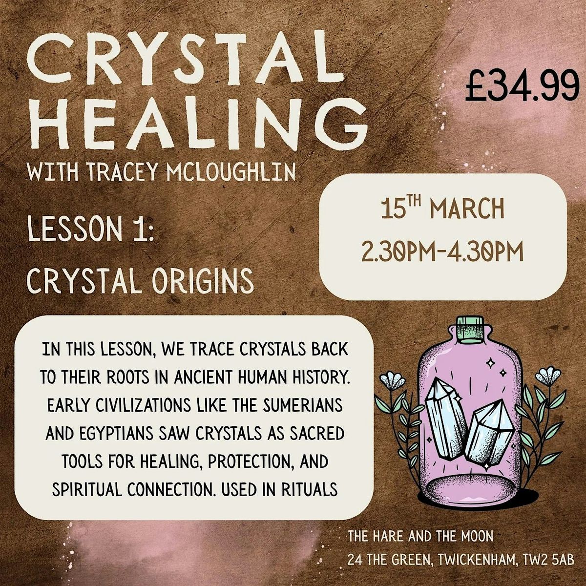 Crystal Healing Workshop: Lesson 1: CRYSTAL ORIGINS at The Hare And The ...