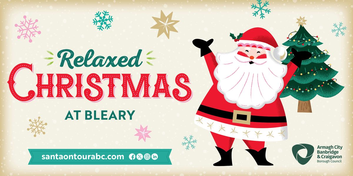 A Relaxed Christmas 2025 - Saturday 6th Dec 2025 at Bleary Business and ...