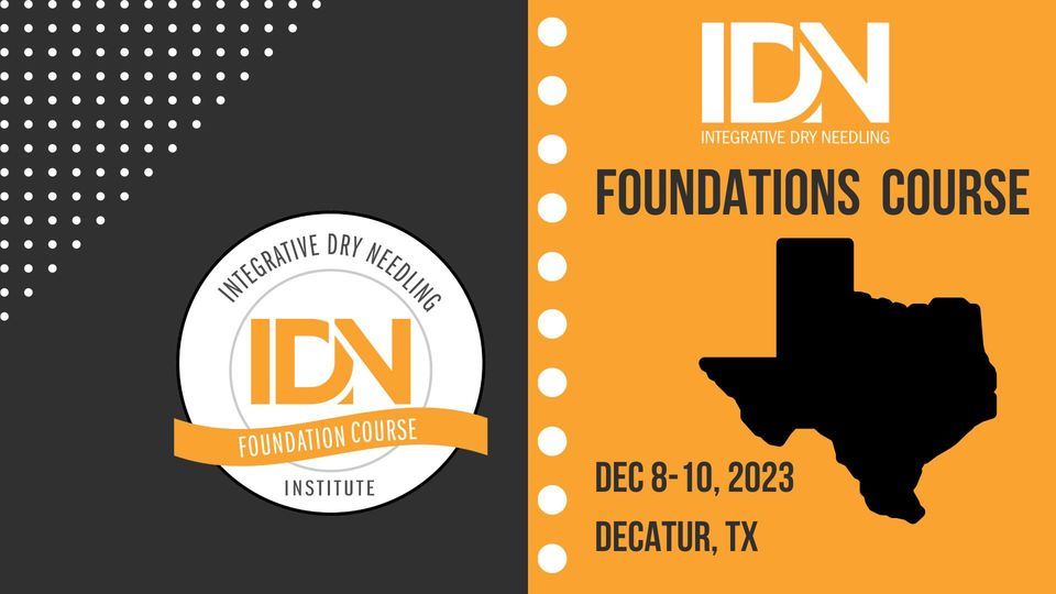 IDN Foundations: Decauter, TX Dec 8-10, 2023 at Fit-N-Wise, Decatur on ...