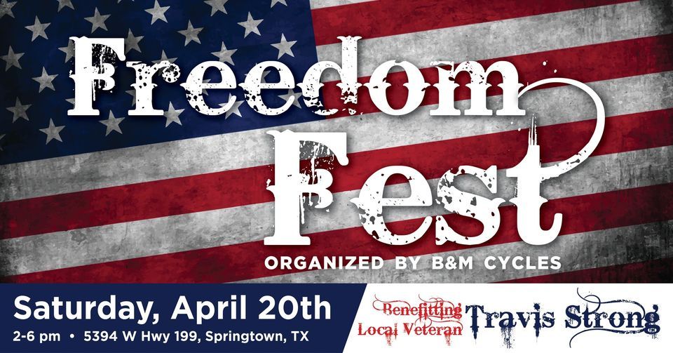Freedom Fest 2024- Benefit for Army Veteran Travis Strong | Chill Zone ...
