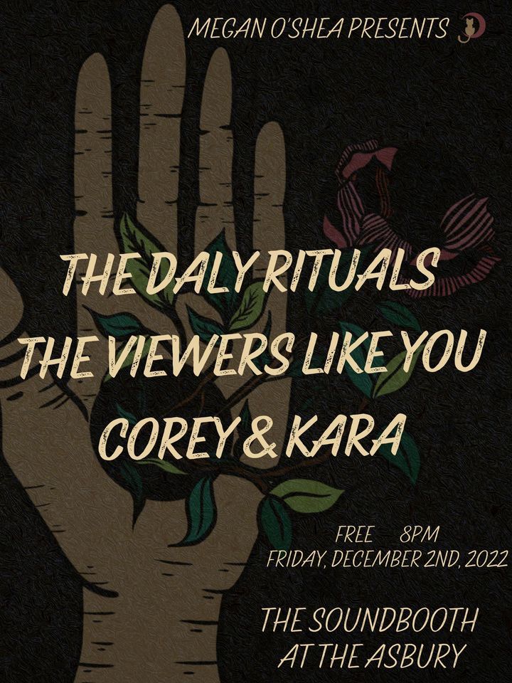 Corey & Kara, Daly Rituals, Viewers Like You at The Soundbooth | The Asbury, Asbury Park, NJ ...
