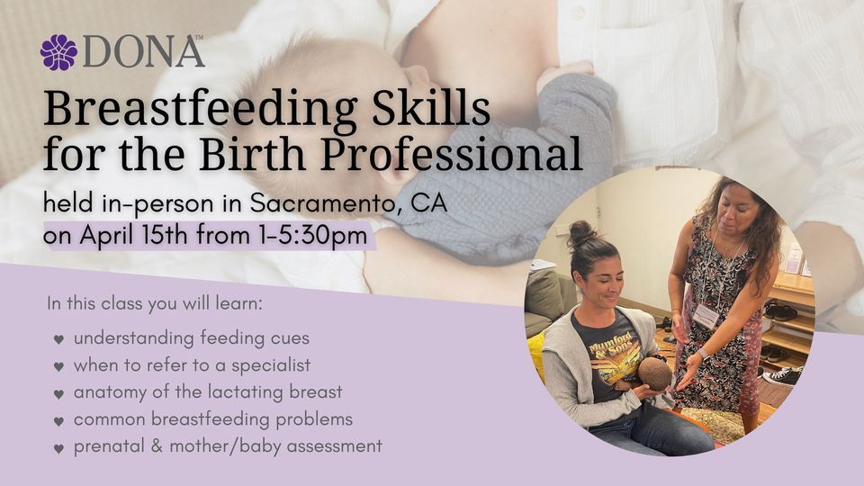 Breastfeeding Skills for the Birth Professional at Sierra Childbirth ...