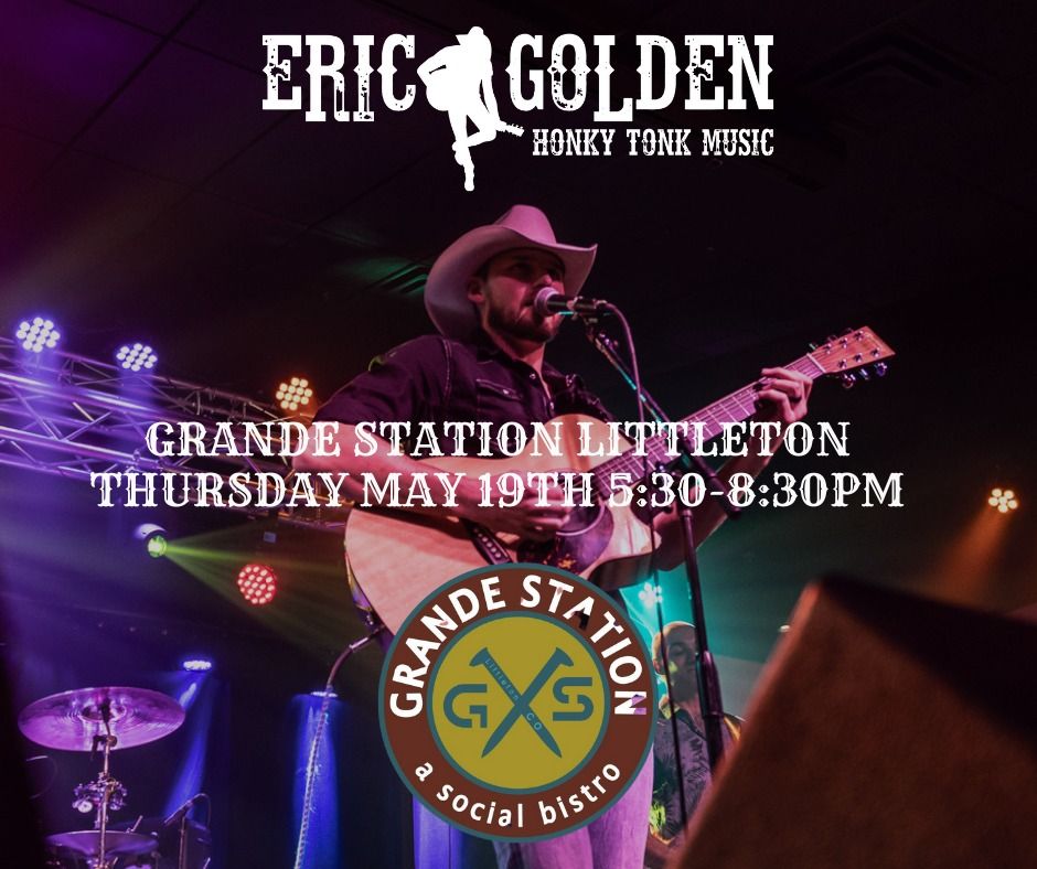 Eric Golden Solo - Live at Grande Station Littleton 5/19 | Grande ...