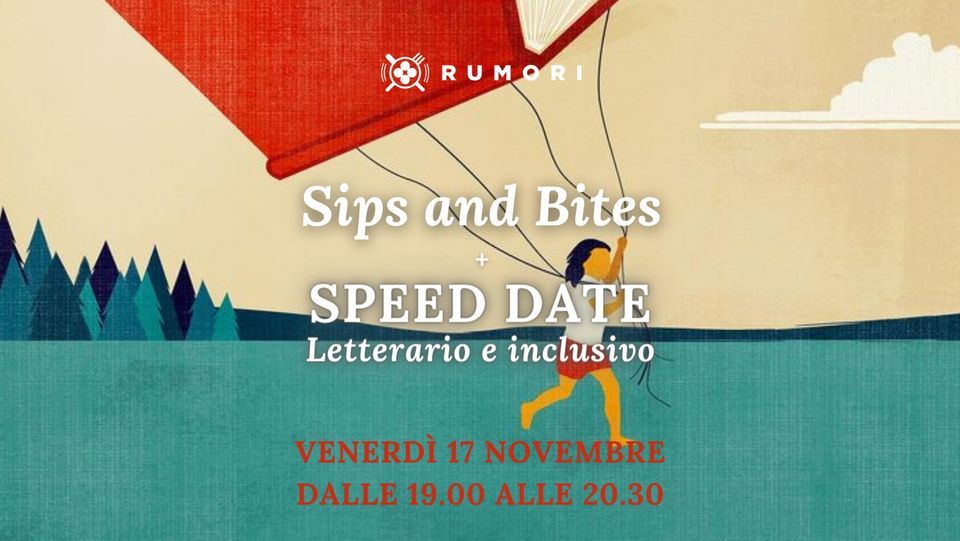 Sips and Bites + Speed date at Rumori Polpetteria Vicenza on 17th ...