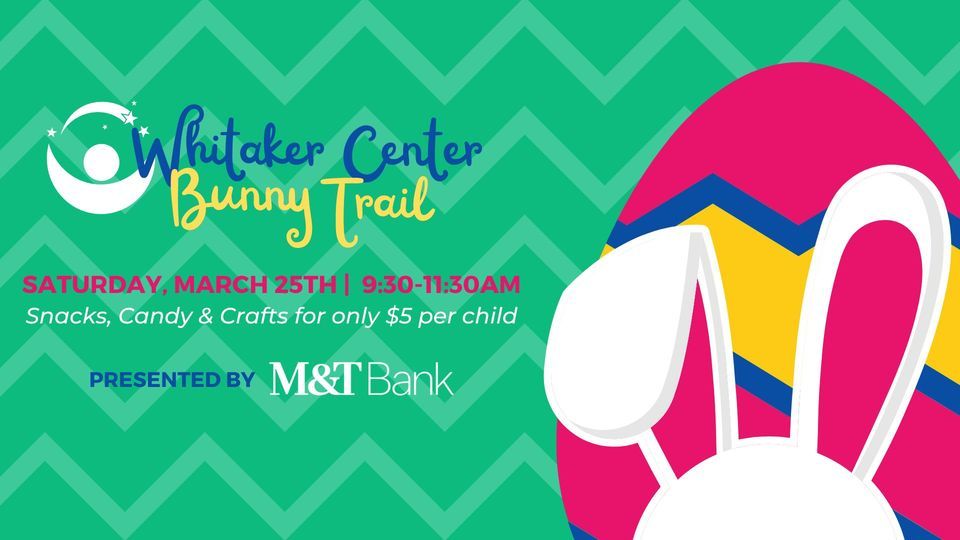 Whitaker Centers 2023 Bunny Trail | Whitaker Center for Science and the ...