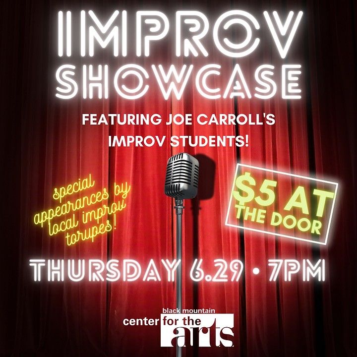 BMCA Improv Showcase at Black Mountain Center for the Arts on 29th June ...