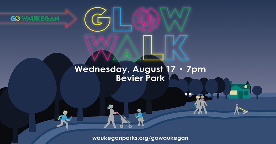 2022 GO WAUKEGAN Glow Walk | Bevier Park in Waukegan | August 17, 2022