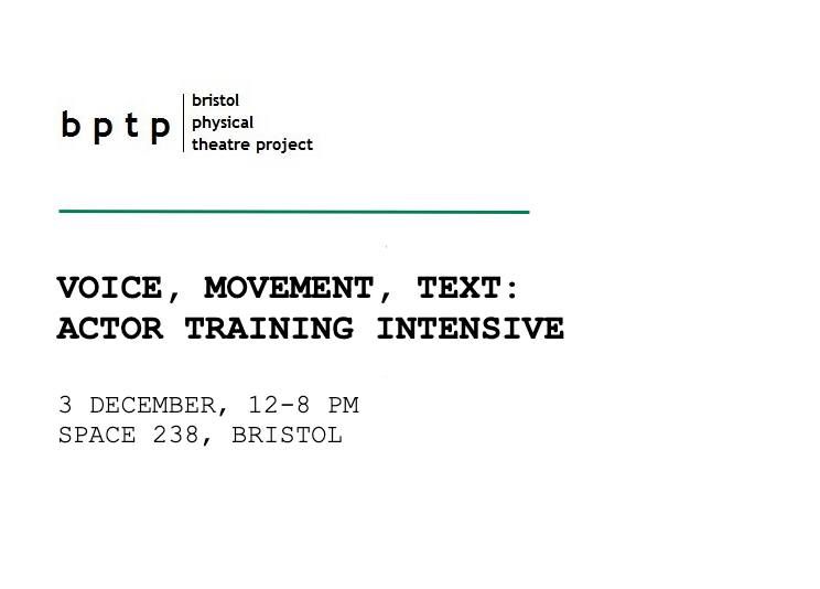 Voice, Movement, Text: Actor Training Intensive | Space 238, Bristol ...