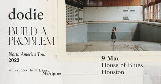dodie "Build A Problem" Tour with Lizzy McAlpine | House of Blues ...