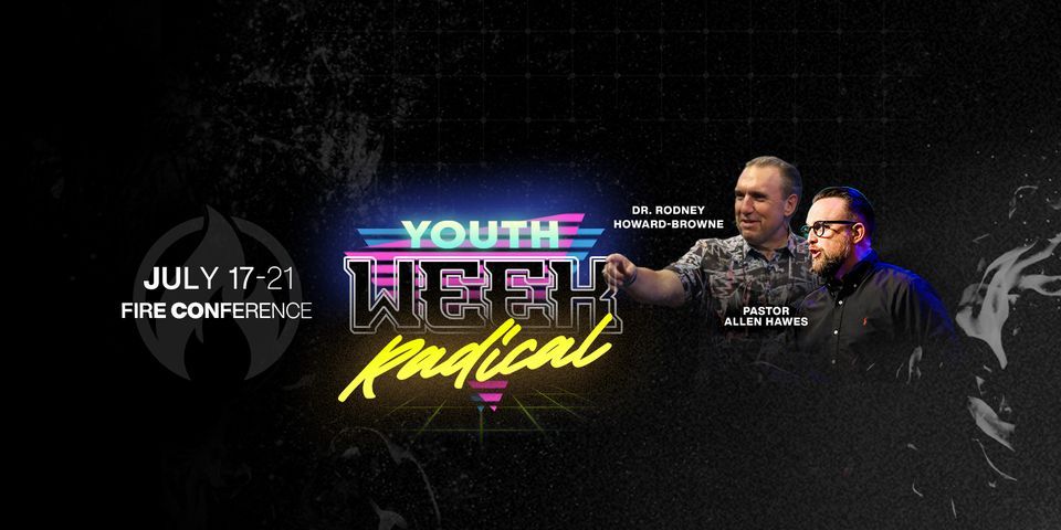 Fire Conference: Youth Week 2023 at The River at Tampa Bay Church ...