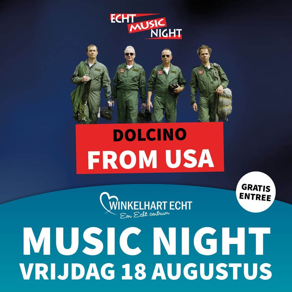 Echt Music Night met o.a. From USA at Dolcino, Montfort on 18th August ...