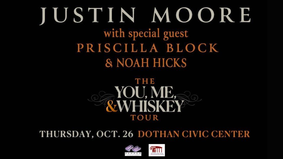 Justin Moore with special guests Priscilla Block & Noah Hicks - You, Me ...