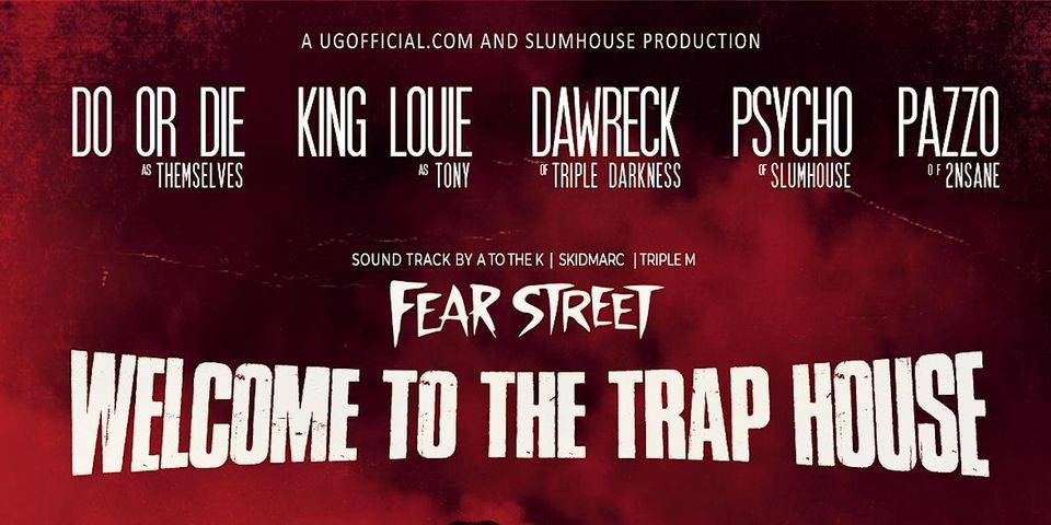 Welcome To The Trap House - Do or Die, King Louie, Dawreck, Psycho and ...