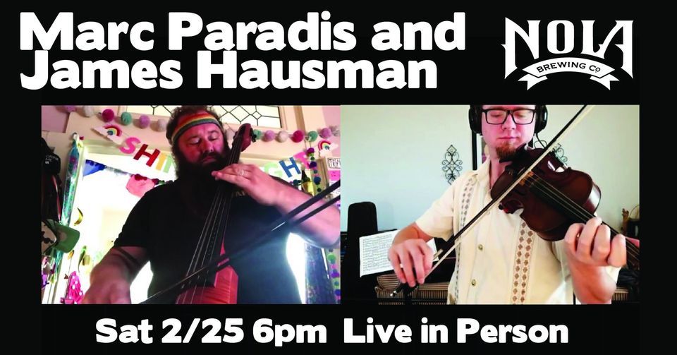 Barn Burner Concert Series: Marc Paradis & James Hausman at NOLA ...