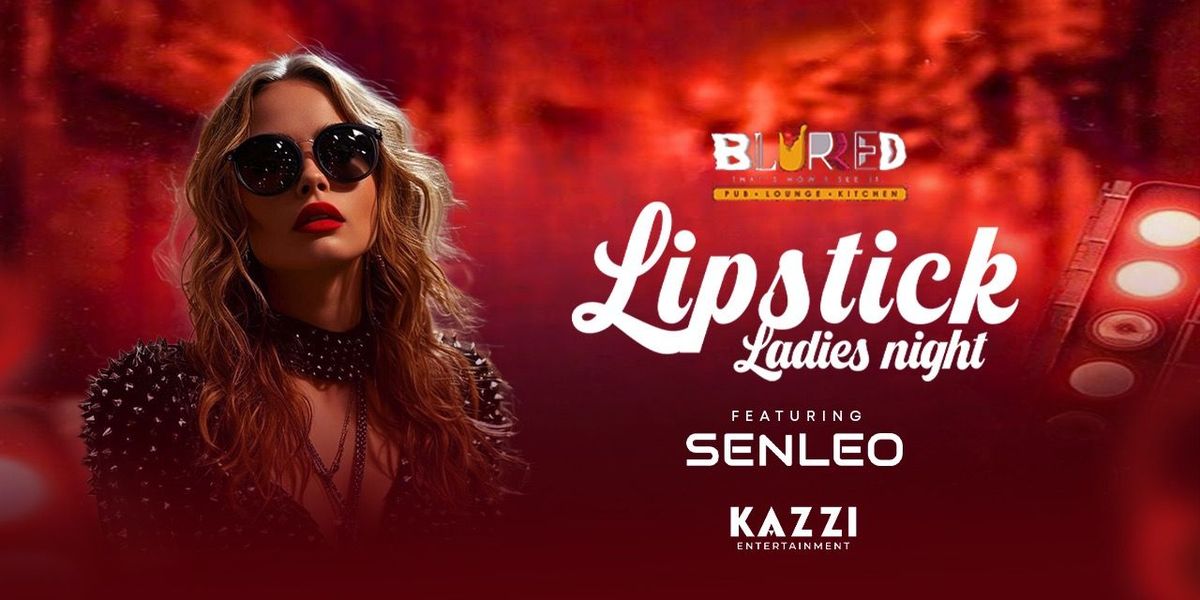 TUESDAY LIPSTICK Ladies Night at BLURRED at Blurred: Bengaluru ...