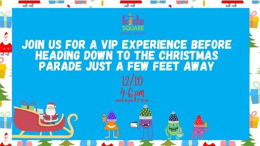 VIP Christmas Parade Event | Kids Square, Roanoke, VA | December 10, 2021