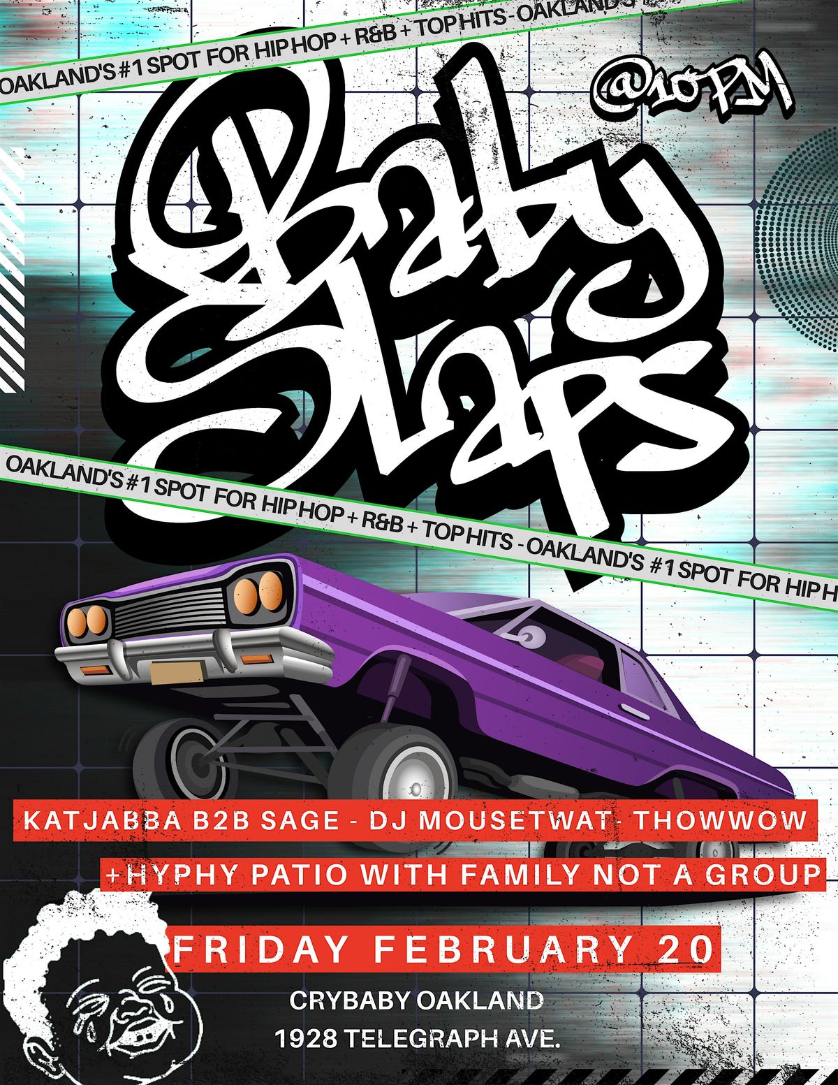 BABY SLAPS w/ Kat Jabba B2B Sage + DJ Mousetwat + Thow Wow at Crybaby ...