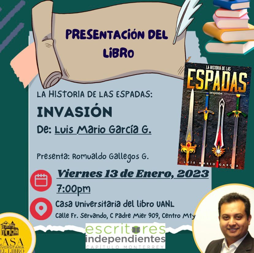 Presentación del Libro La historia de las Espadas. Invasión | Casa Universitaria del Libro UANL ...