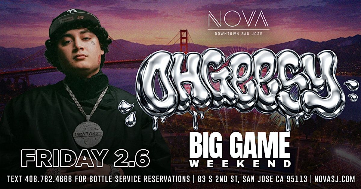 OHGEESY LIVE @ NOVA NIGHTCLUB! at NOVA Downtown San Jose on 6th ...