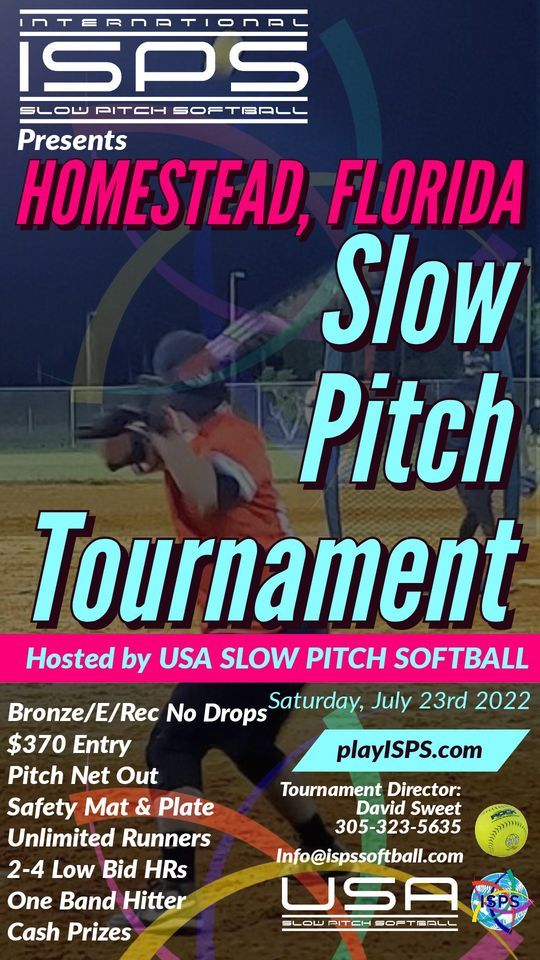 Slow Pitch Tournament - July 23rd - Homestead, Florida at Homestead ...
