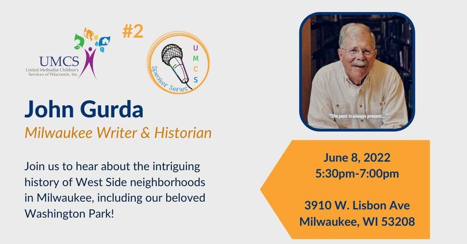 Free Community Speaker Series: John Gurda, Milwaukee Historian at ...