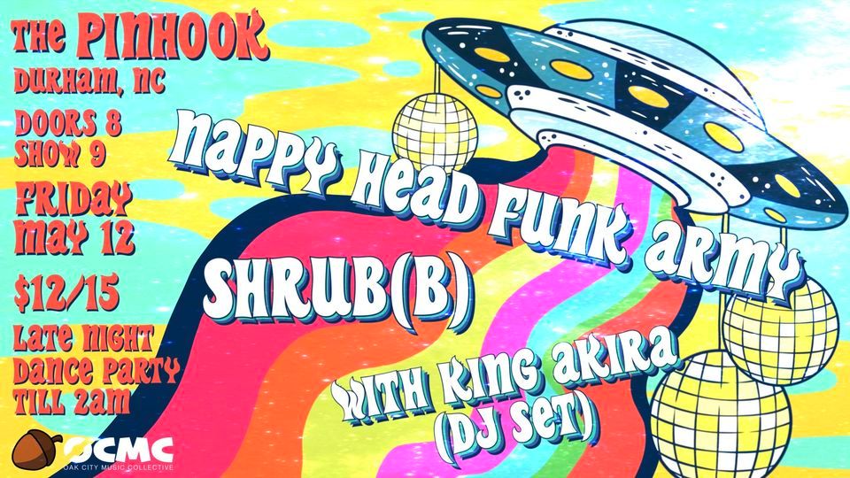 NAPPY HEAD FUNK ARMY + SHRUBB + KING AKIRA Live at The Pinhook | The ...