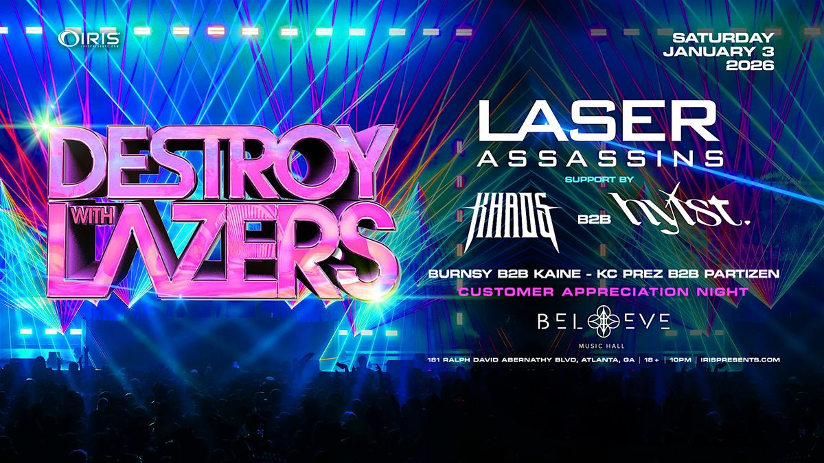 Iris Presents: Destroy With Lasers @ Believe Music Hall | Sat, Jan 3rd ...