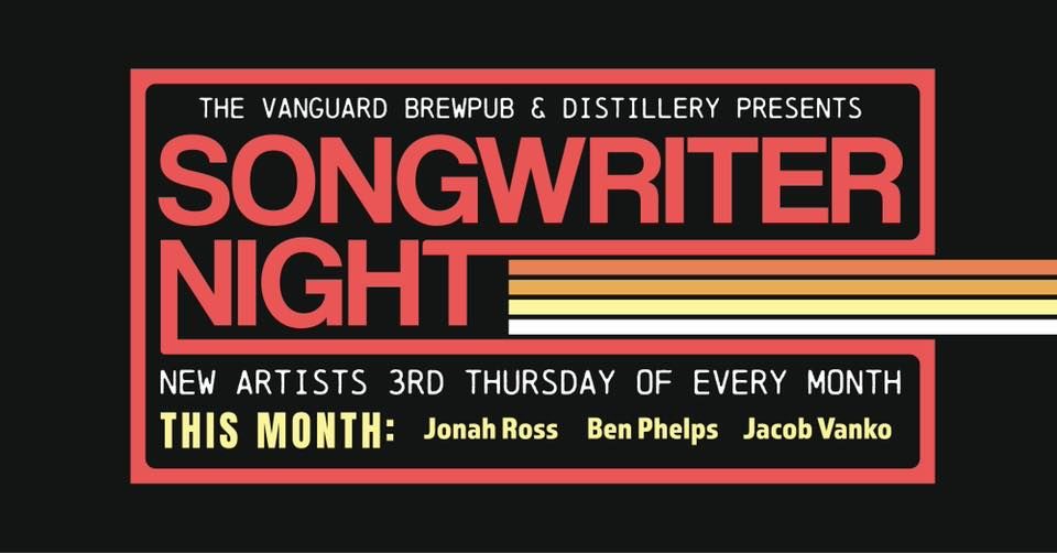 Songwriter Night - with Jonah Ross, Ben Phelps & Jacob Vanko | 504 N ...