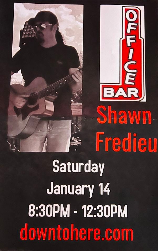Live Music Shawn Fredieu at Office Bar Norfolk, NE on 14th January, 2023