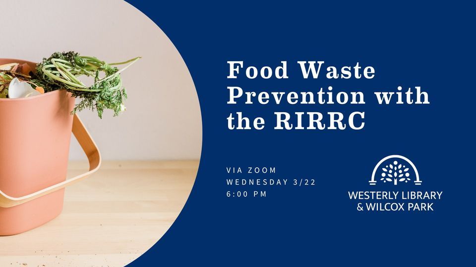 Food Waste Prevention at Westerly Library & Wilcox Park on 22nd March, 2023