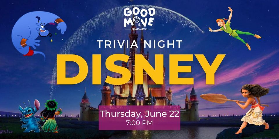 Disney Trivia Night - Good Move by Snakes & Lattes (Provo, UT) at Good ...