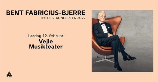 Bent Fabricius-Bjerre Hyldestkoncerter 2022 / Vejle Musikteater | Vejle ...