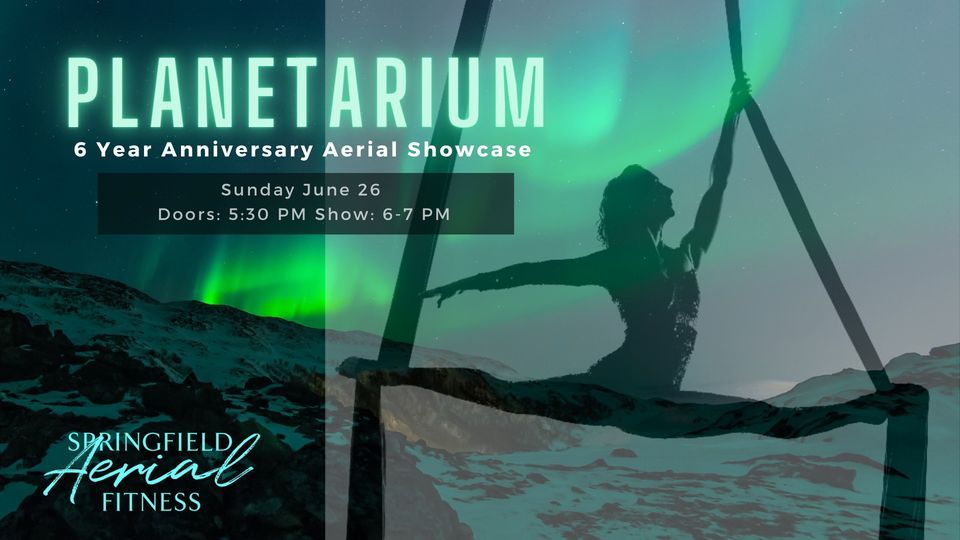 SAF 6 Year Anniversary Showcase | Springfield Aerial Fitness | June 26 ...