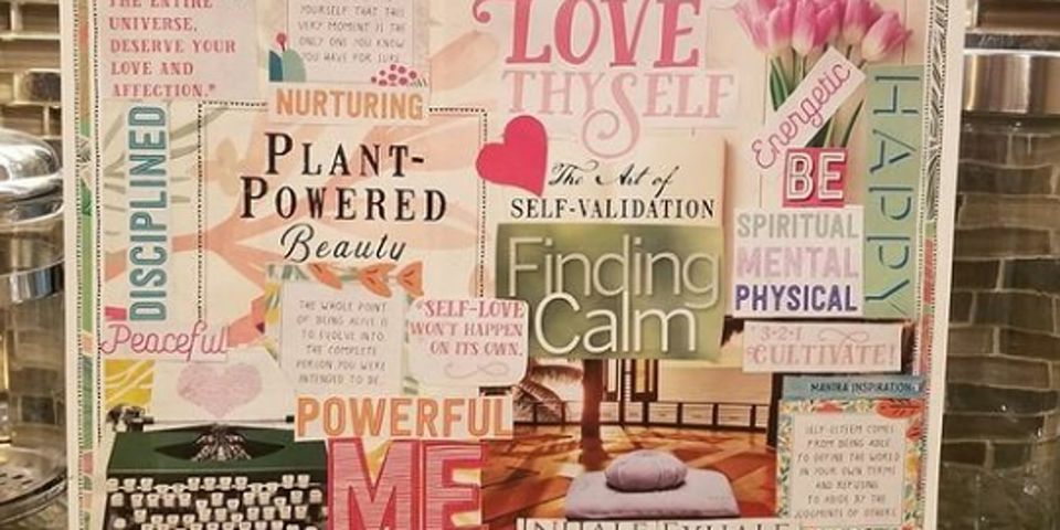 Vision Board - Create a Vision for your future at 103 West Liberty ...