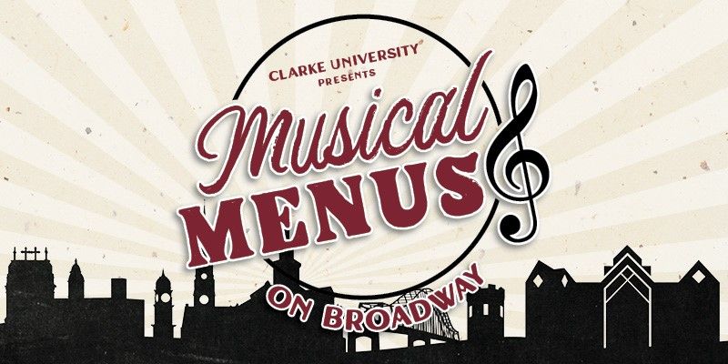 Musical Menus: On Broadway! | Clarke University, Dubuque, IA | March 31 ...