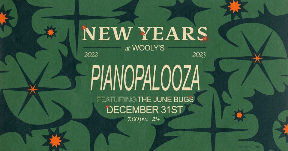 NYE Party with Pianopalooza and The June Bugs at Woolys | Wooly's, Des ...