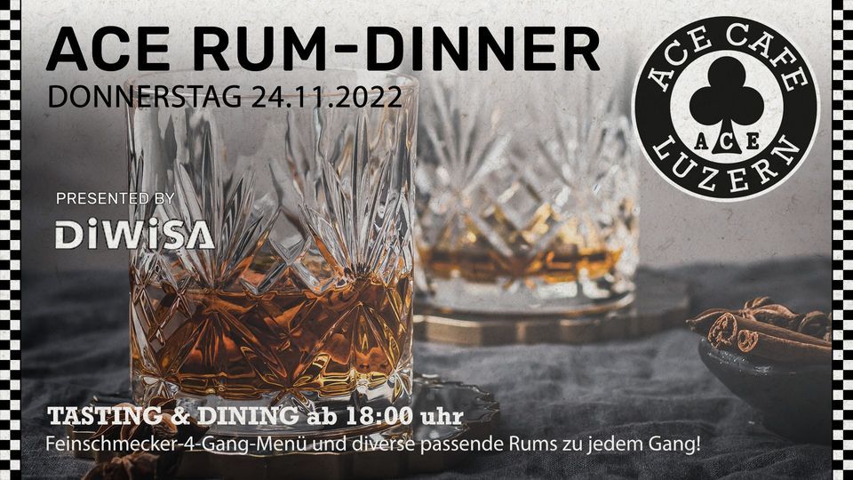 ACE RUM-DINNER | Ace Cafe Luzern, Baar, ZG | November 24, 2022