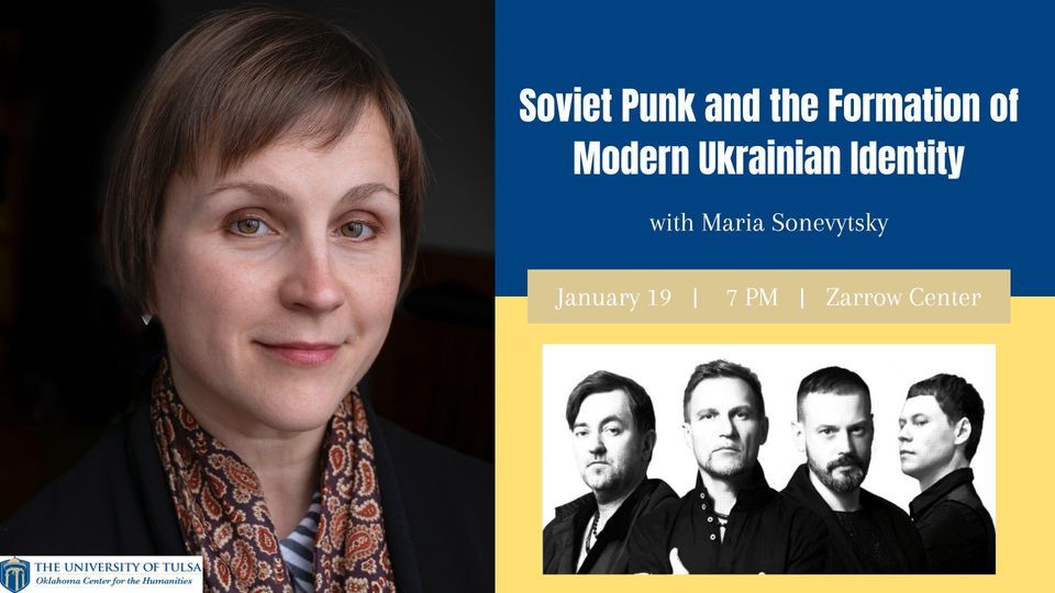 Soviet Punk and the Formation of Modern Ukrainian Identity at Henry ...