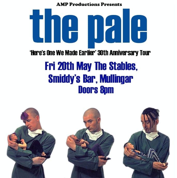 The Pale. Heres one we made earlier, 30th Anniversary tour | Smiddy's ...