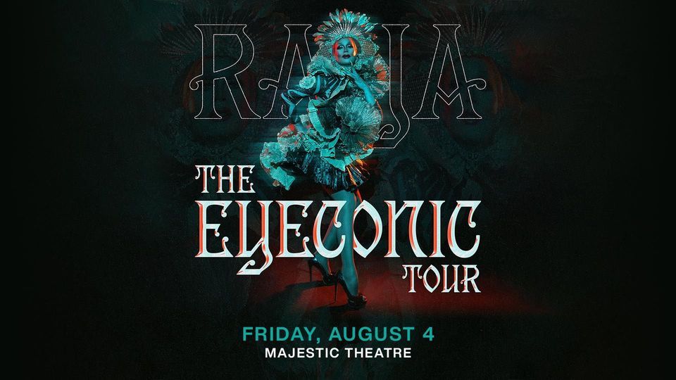 RAJA presents The Eyeconic Tour at the Majestic - Detroit, MI | The ...