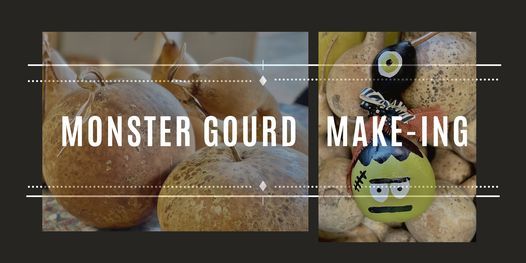 MAKE a Monster Gourd at Make, Paducah on 7th October, 2021