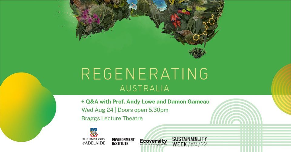 Regenerating Australia Screening with Andy Lowe & Damon Gameau at The ...