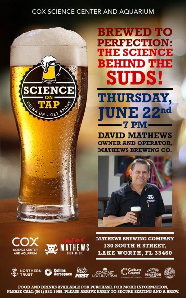 Science On Tap: The Science Behind The Suds at Mathews Brewing Company, Lake Worth on 22nd June ...