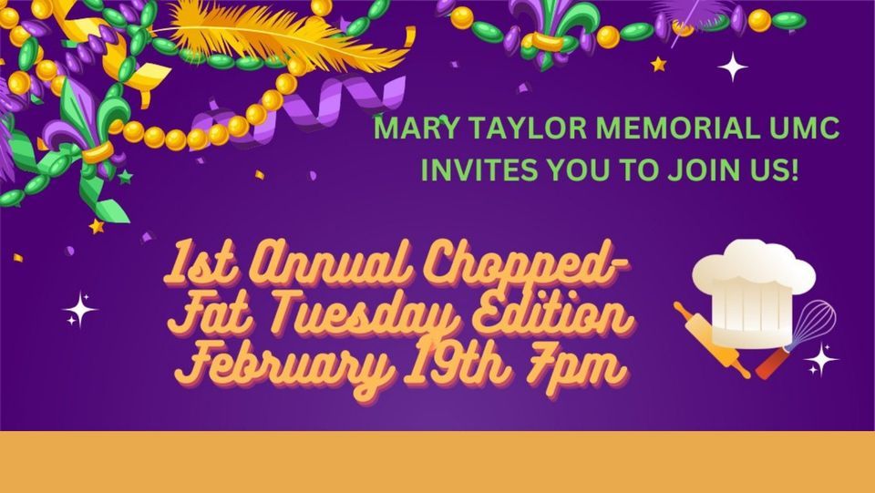 1st Annual CHOPPED! Fat Tuesday Edition at online on 20th February, 2023